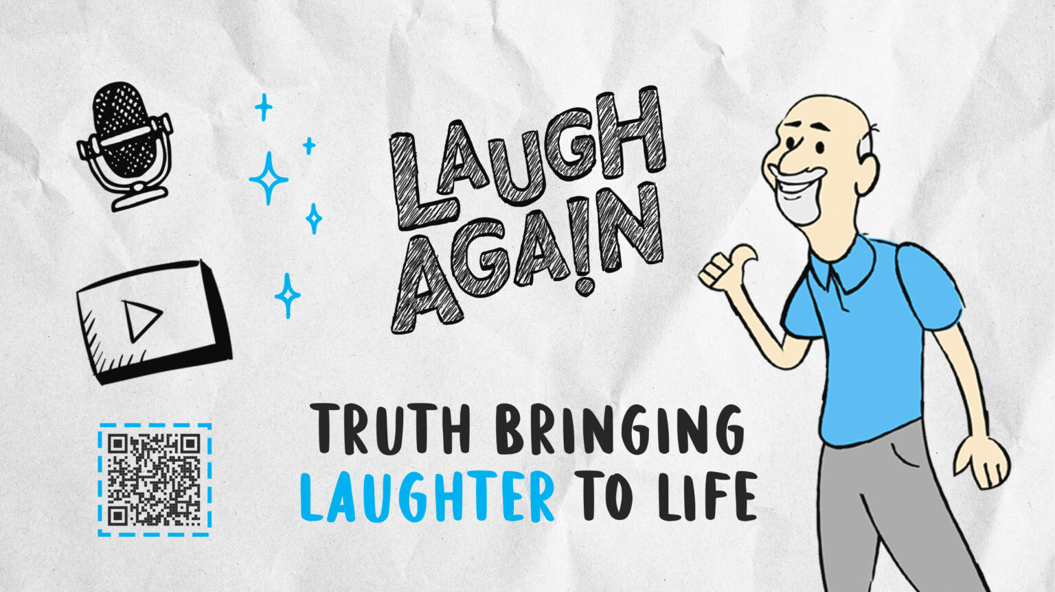 Laugh Again - Truth Bringing Laughter to Life - Laugh Again